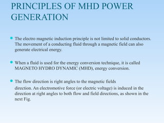 Magneto hydro dynamic power generation (MHD). | PPT