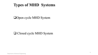 Magneto hydro dynamic power generation system(mhd) | PPTX