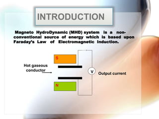 Magneto hydrodynamics power generation | PPTX