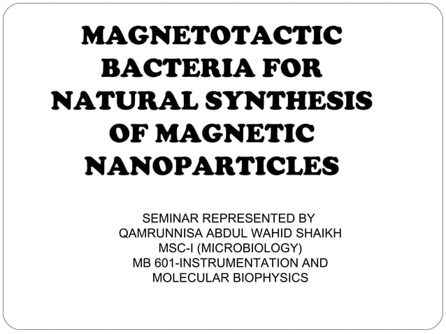 Magnetotactic bacteria. | PPT | Geology | Science