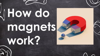 SCIENCE 4 FIRST QUARTERS MAGNETS POWERPOINT PRESENTATION | PPTX