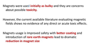 Magnets in orthodontics | PPTX
