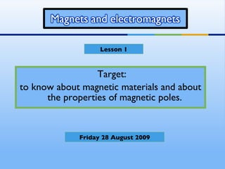 Magnets and electromagnets - lesson 1 | PPT
