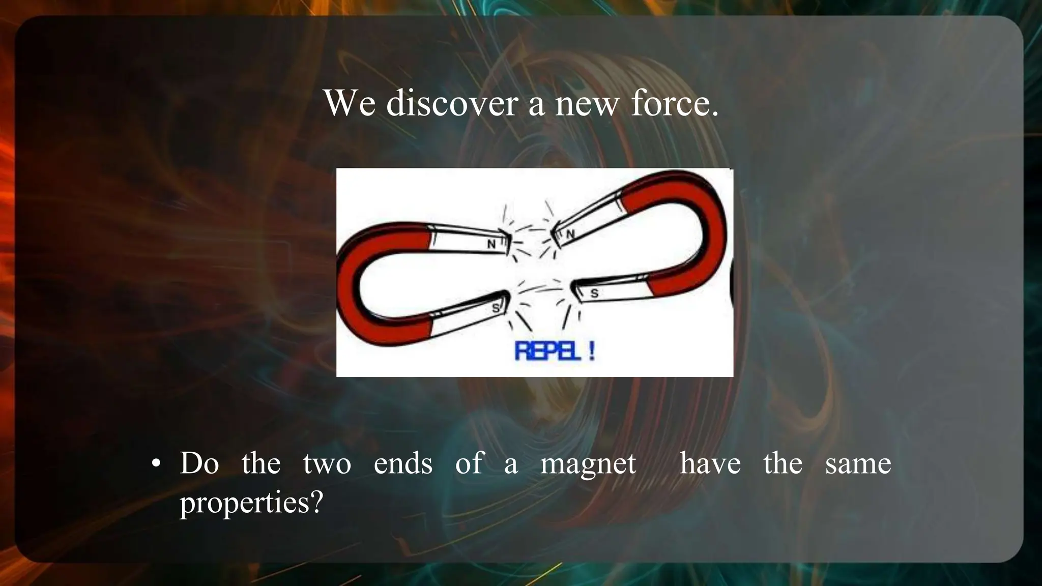 magnet, magnetic field and force, magnetism | PPTX