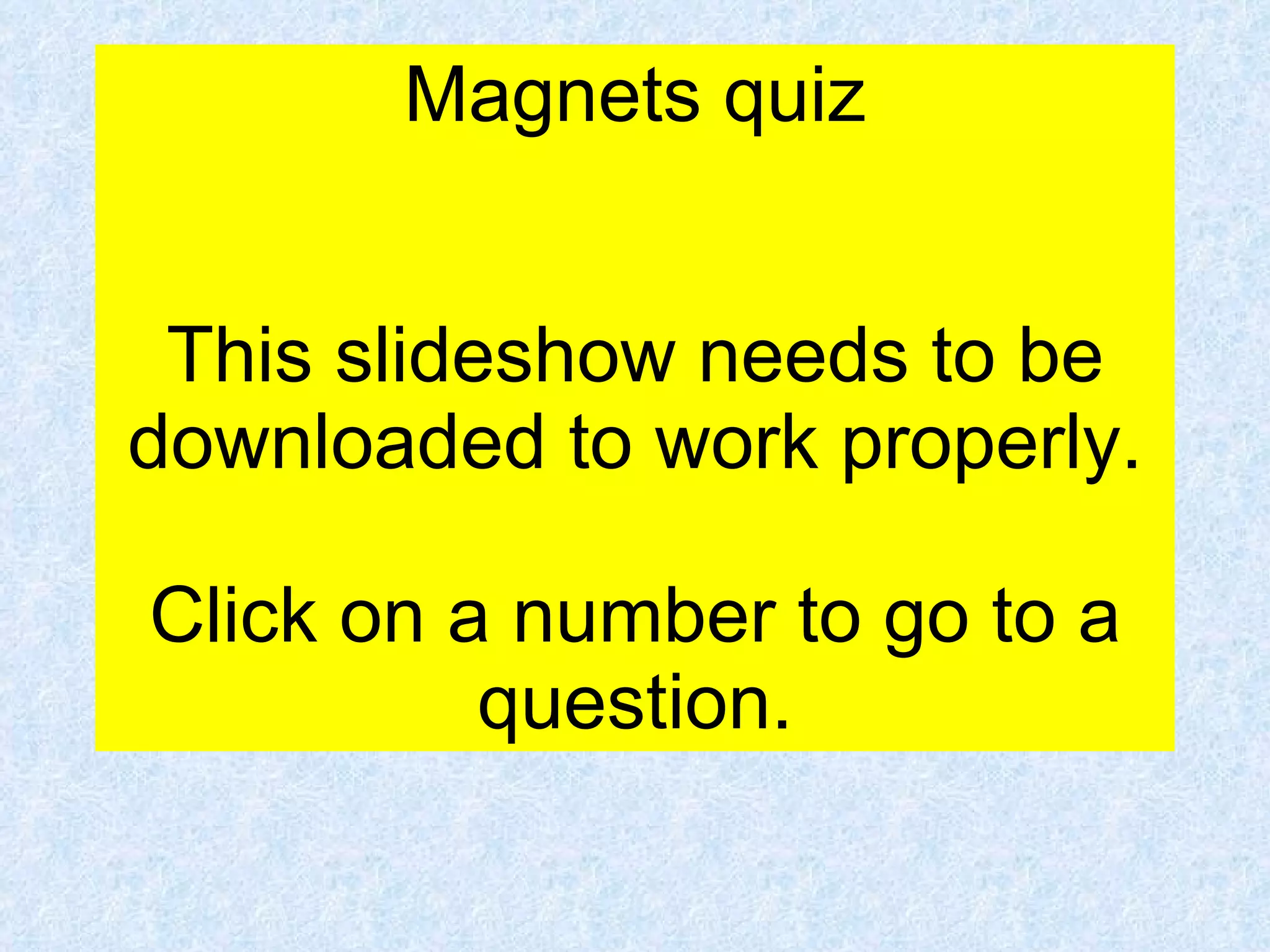 Magnets quiz | PPT