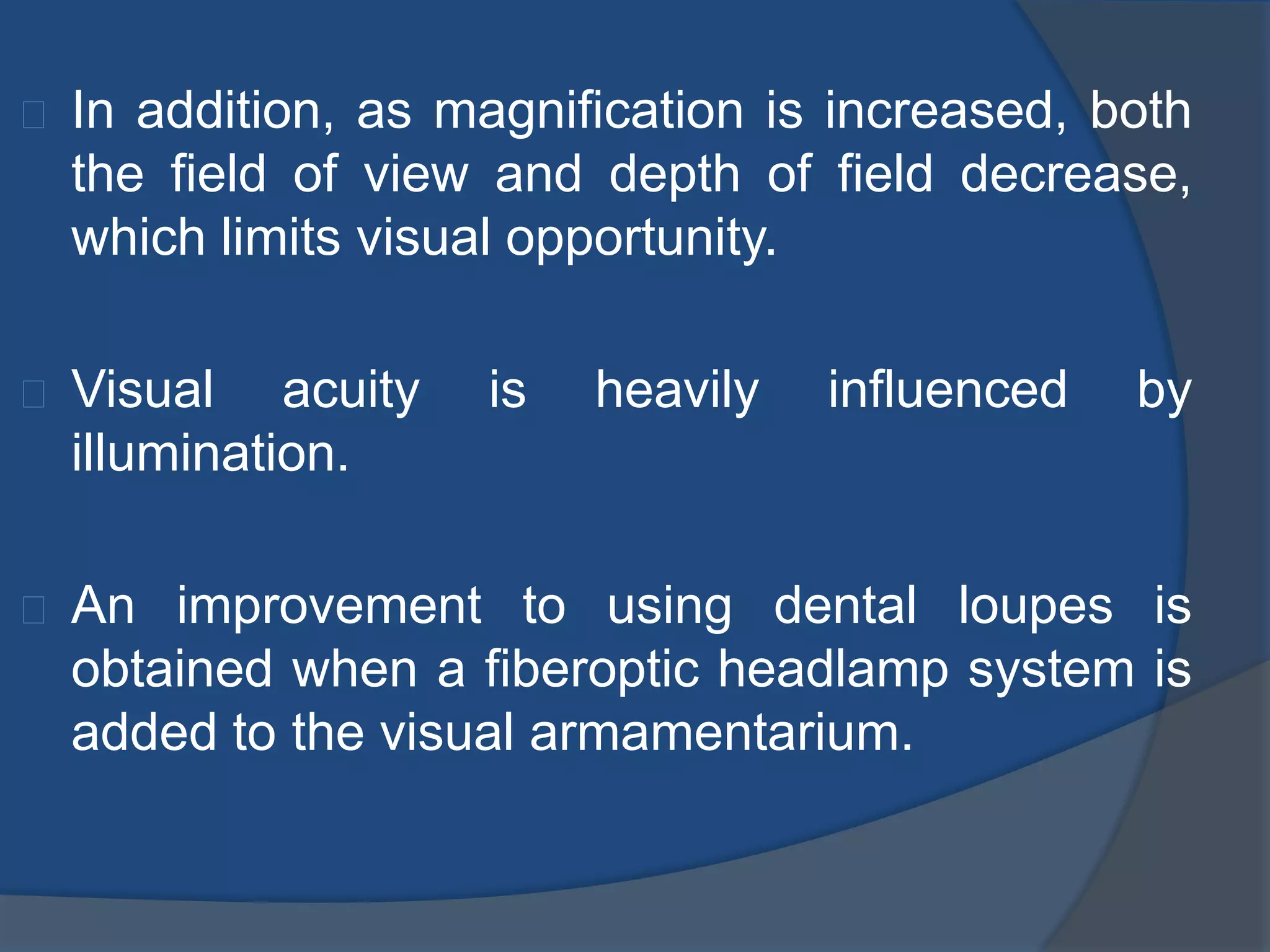 Magnification assisted dentistry | PPTX