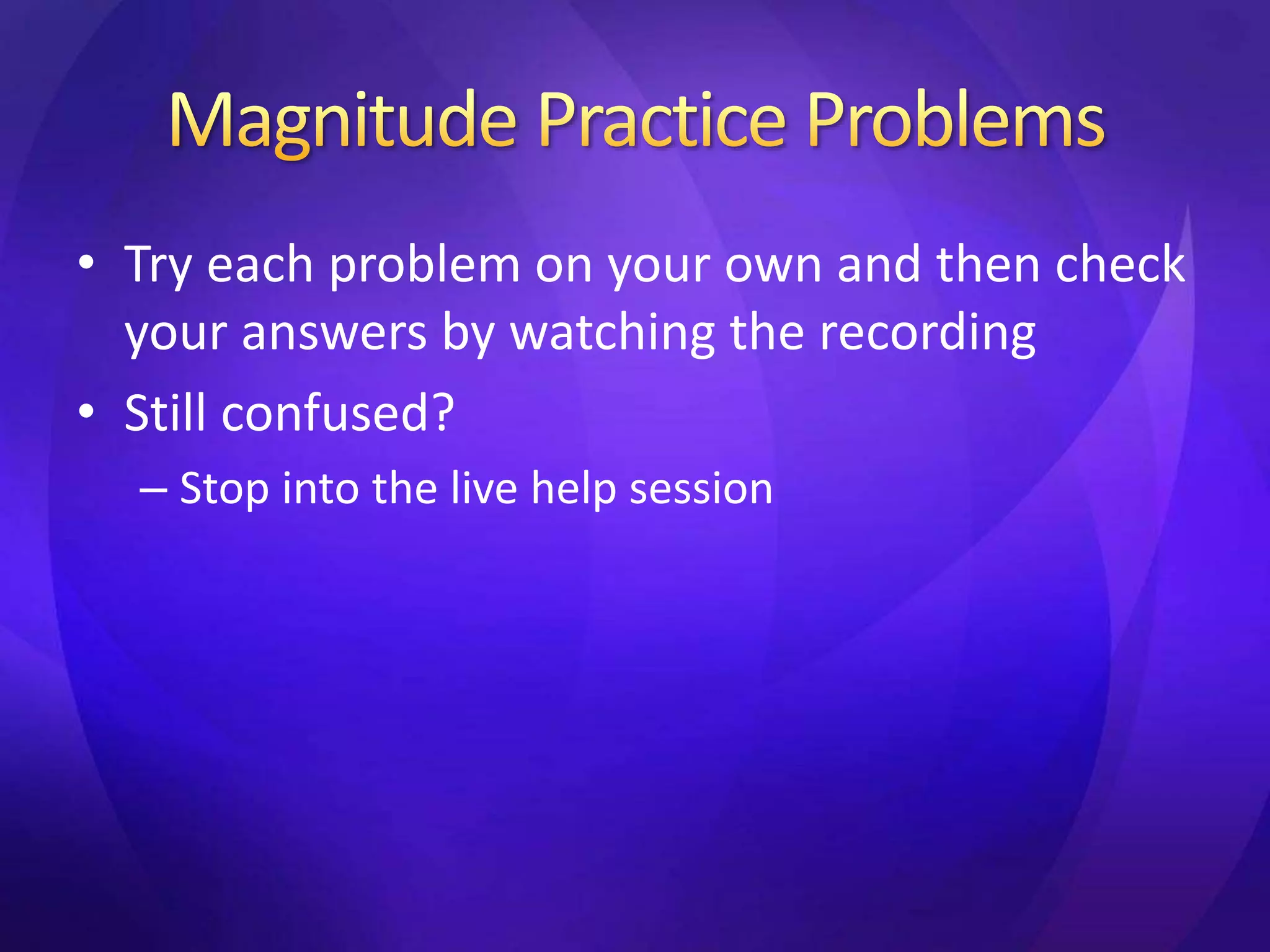 Magnitude practice problems | PPTX