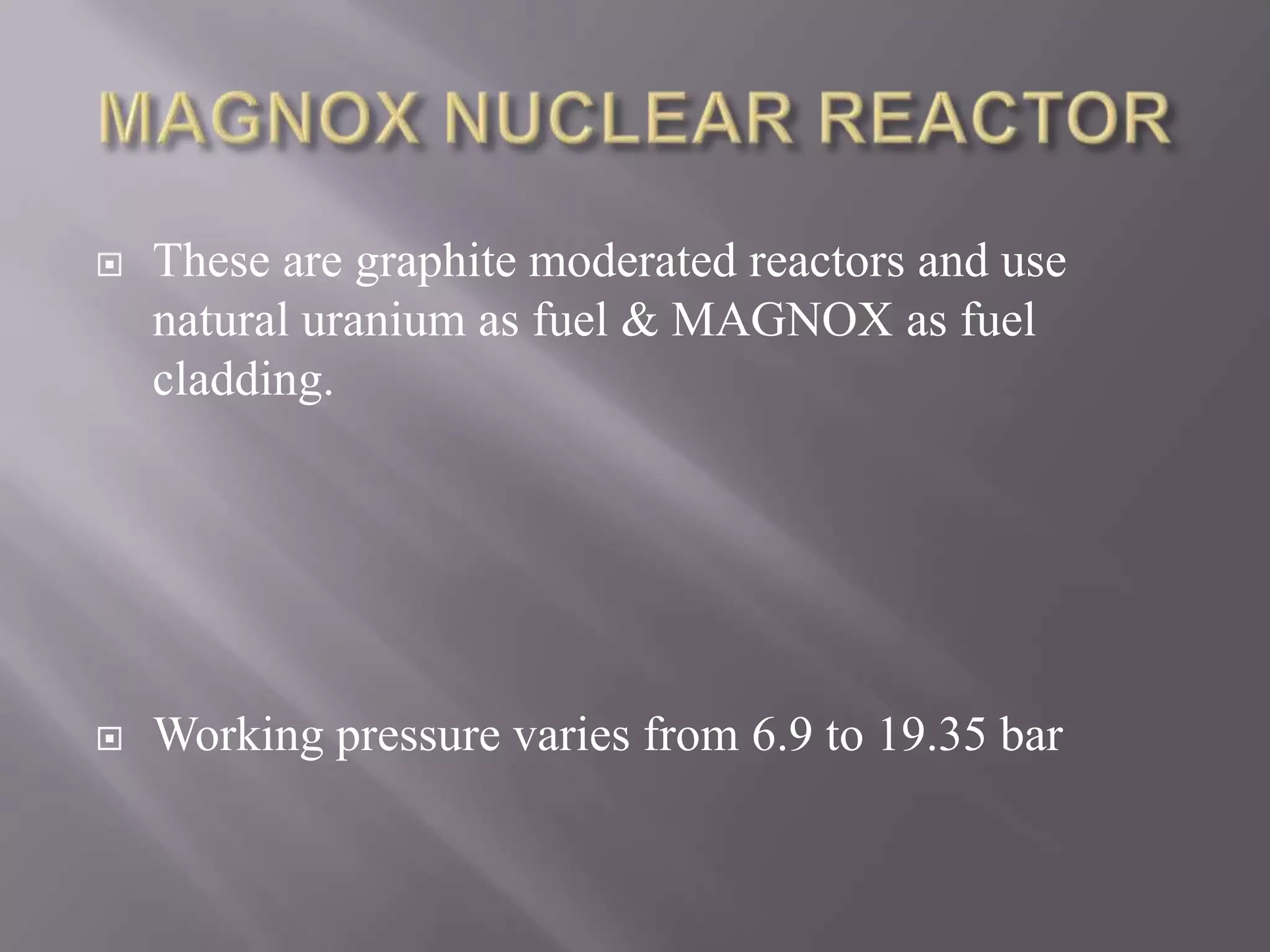 Magnox nuclear reactor | PPTX