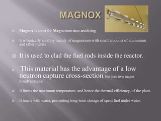 Magnox nuclear reactor | PPTX