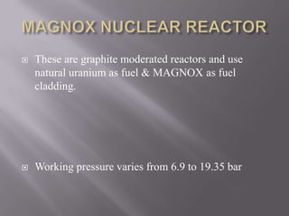 Magnox nuclear reactor | PPTX