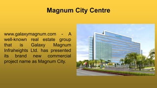 Magnum City Centre | PPT