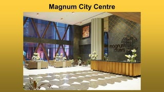 Magnum City Centre | PPT