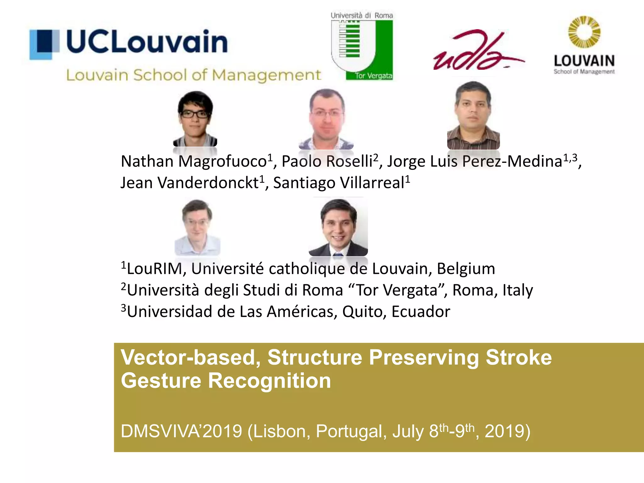 Vector-based, Structure Preserving Stroke Gesture Recognition | PPT