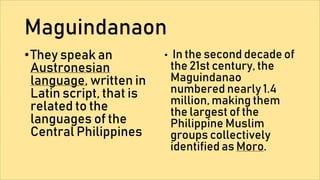 MAGUINDANAON tribe in the Philippines.pptx