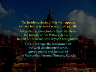 Mahabalipuram Monuments - Part 4 (Structural temples) | PPSX