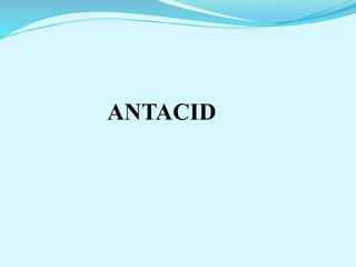 ANTACID | PPTX