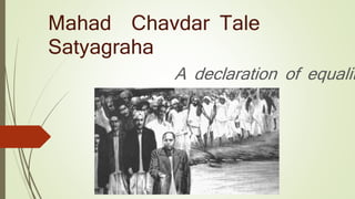 Mahad satyagraha | PPT