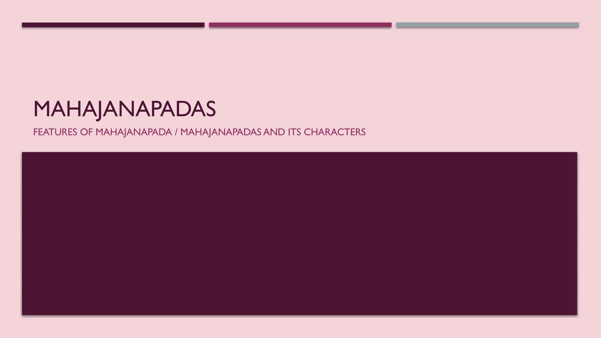 MAHAJANAPADAS & their features/characters.pptx