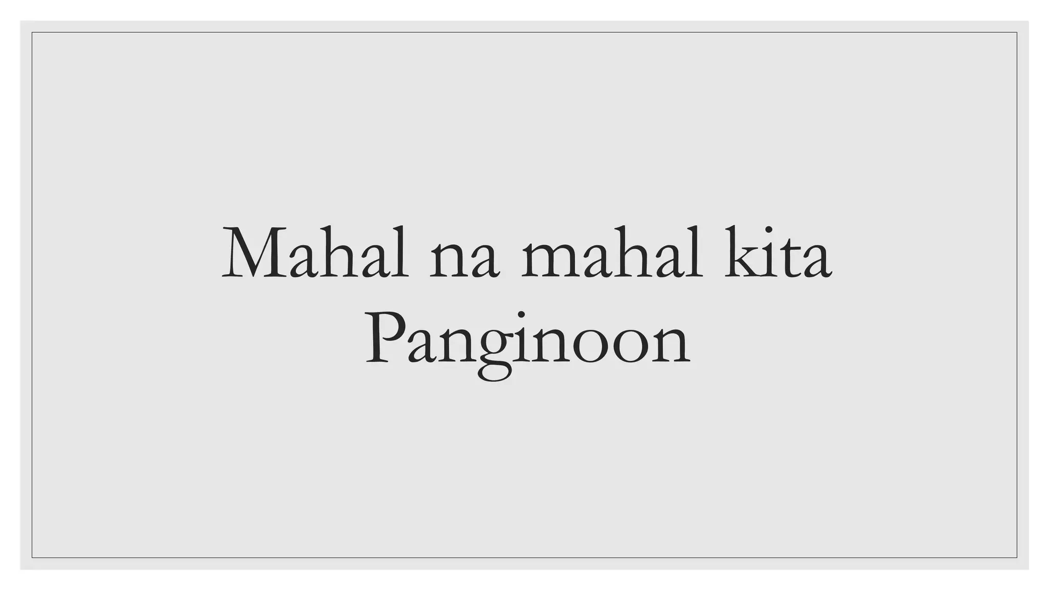 Mahal na mahal kita panginoon | PPTX