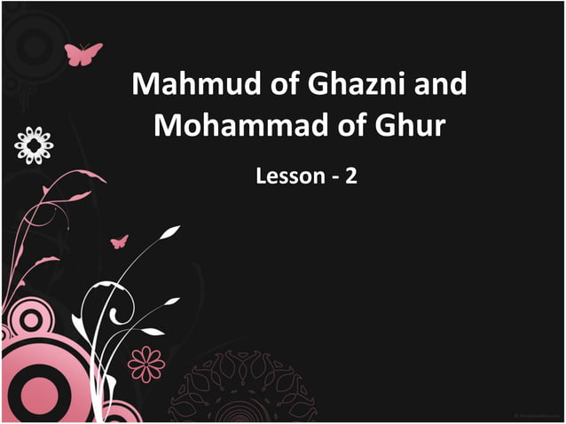 Mahamud of ghazni and mohammad of ghur | PPT | Islam | Religion ...