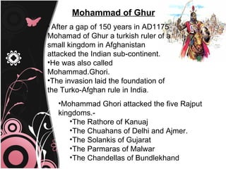 Mahamud of ghazni and mohammad of ghur | PPT