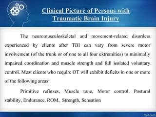 Occupational therapy management in traumatic brain injury | PPTX