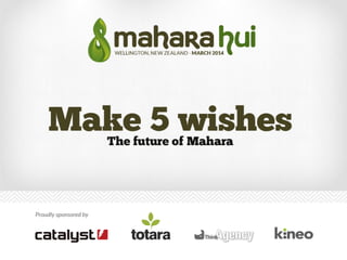 Make 5 wishes for Mahara | PDF