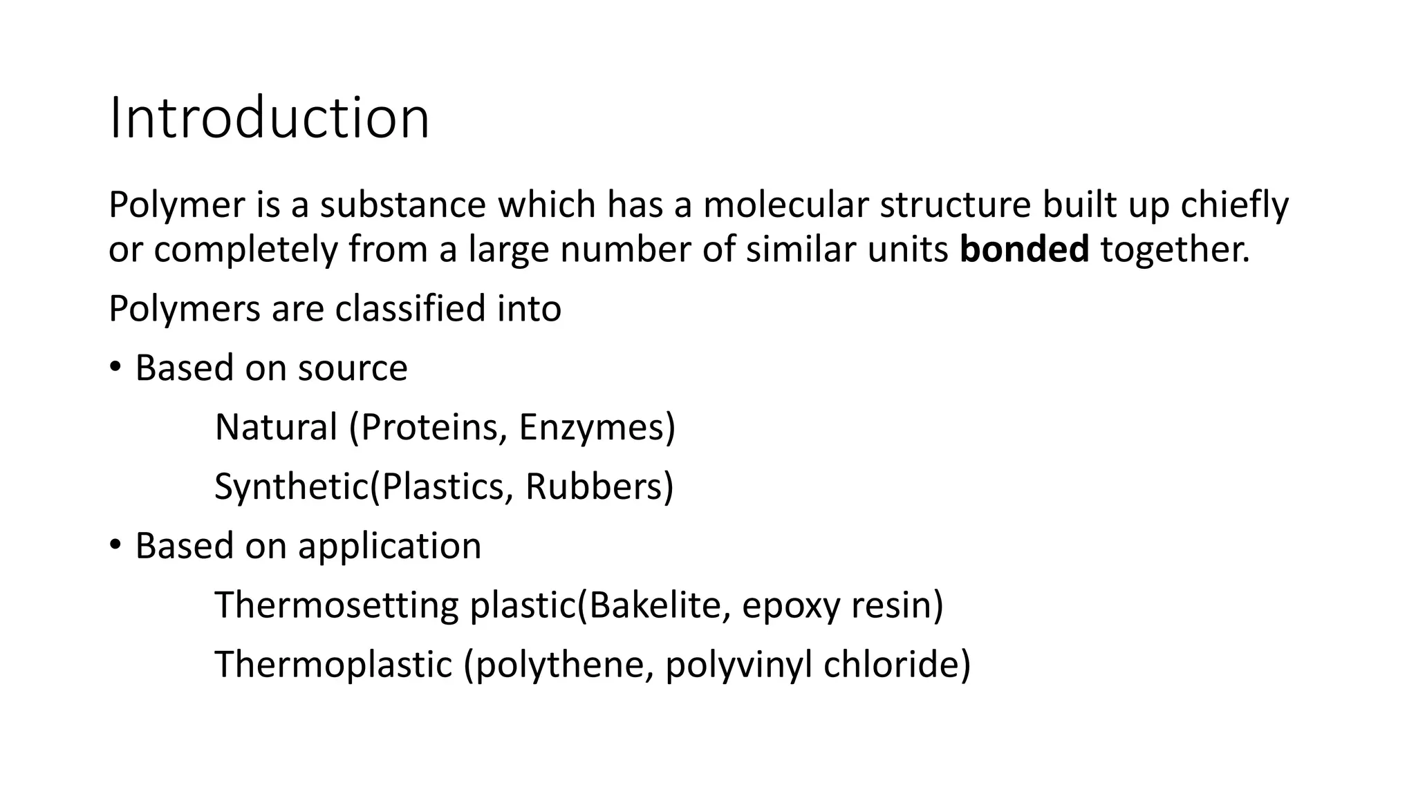Polymeric materials – Formation of polymer structure | PPTX