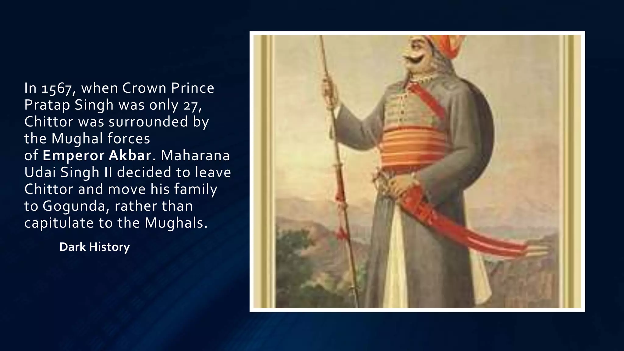 Maharana Pratap - King Of Mewar | PPTX