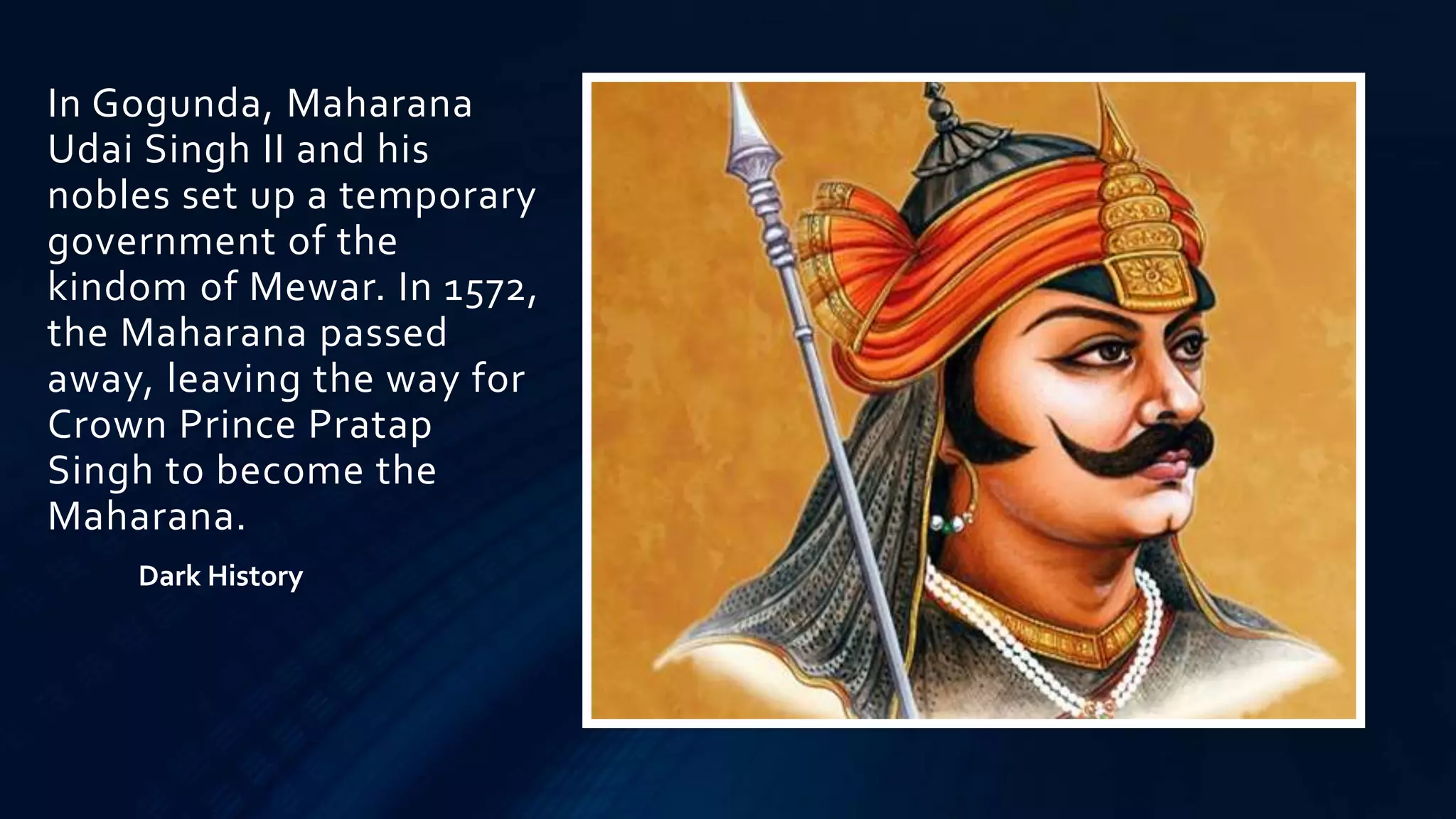 Maharana Pratap - King Of Mewar | PPTX
