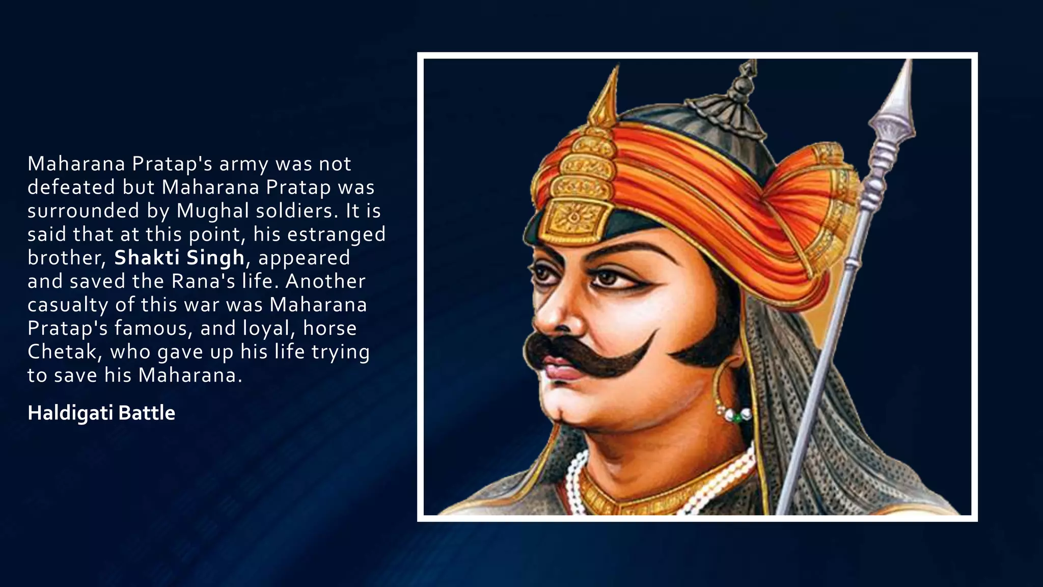 Maharana Pratap - King Of Mewar | PPTX