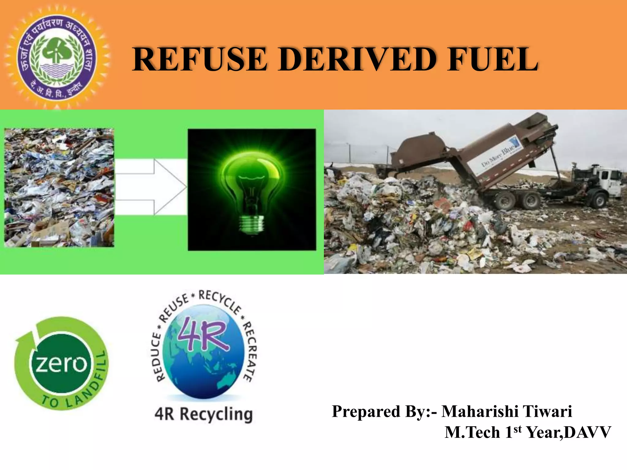 Refuse Derived Fuel:- Energy From Waste. | PPTX