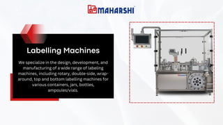 Maharshi Labelling & Packaging Machines. | PPTX