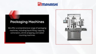 Maharshi Labelling & Packaging Machines. | PPTX