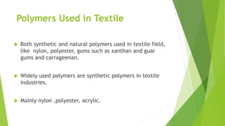 polymers in textile industries | PPTX