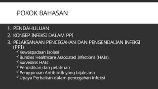 Pencegahan pengendalian infeksi versiahasiswa | PPTX