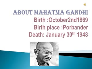 Mahatma gandhi | PPT
