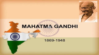 Mahatma gandhi ppt | PPT