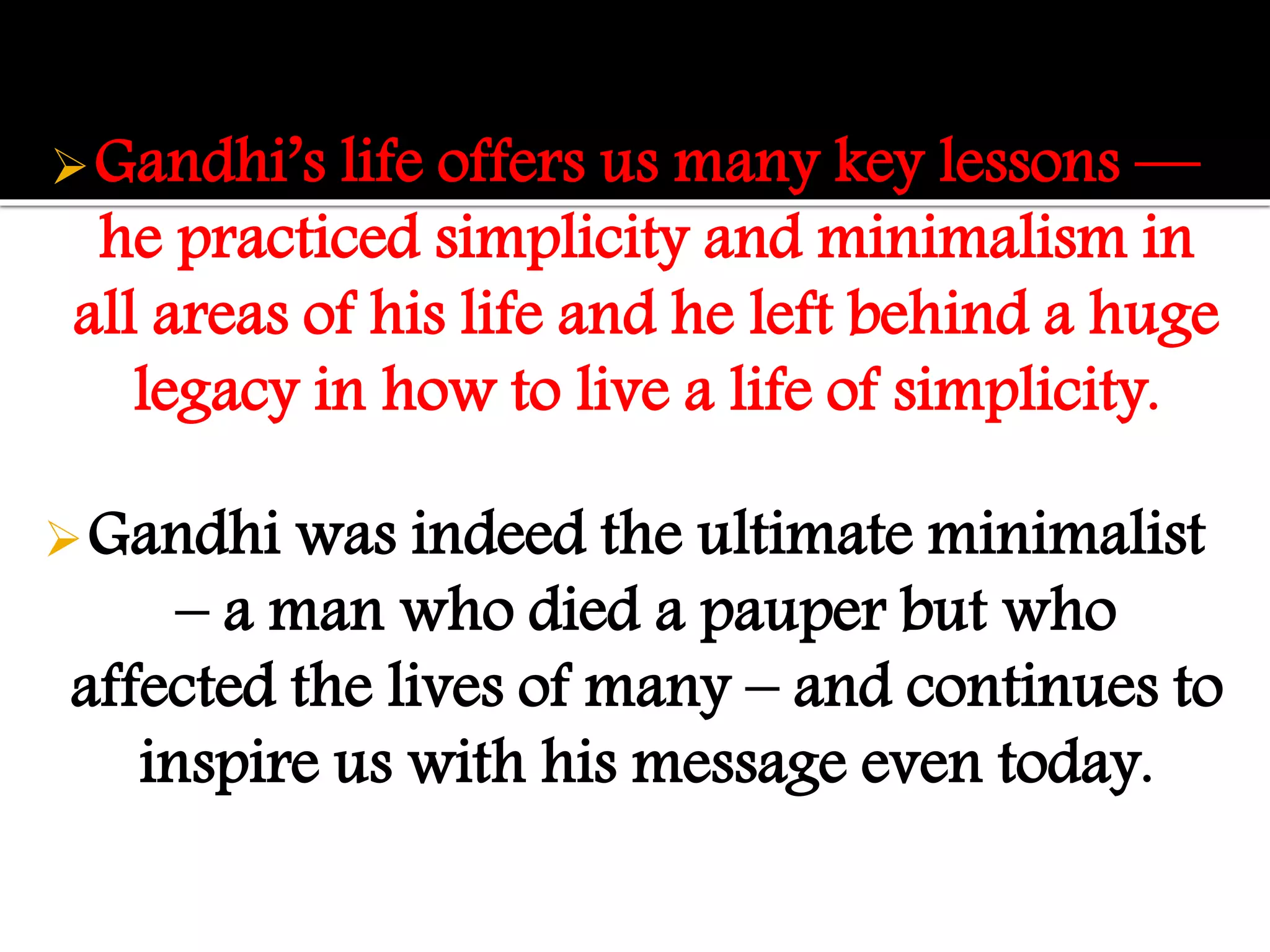 Mahatma gandhi His lIfe , Lessons | PPT