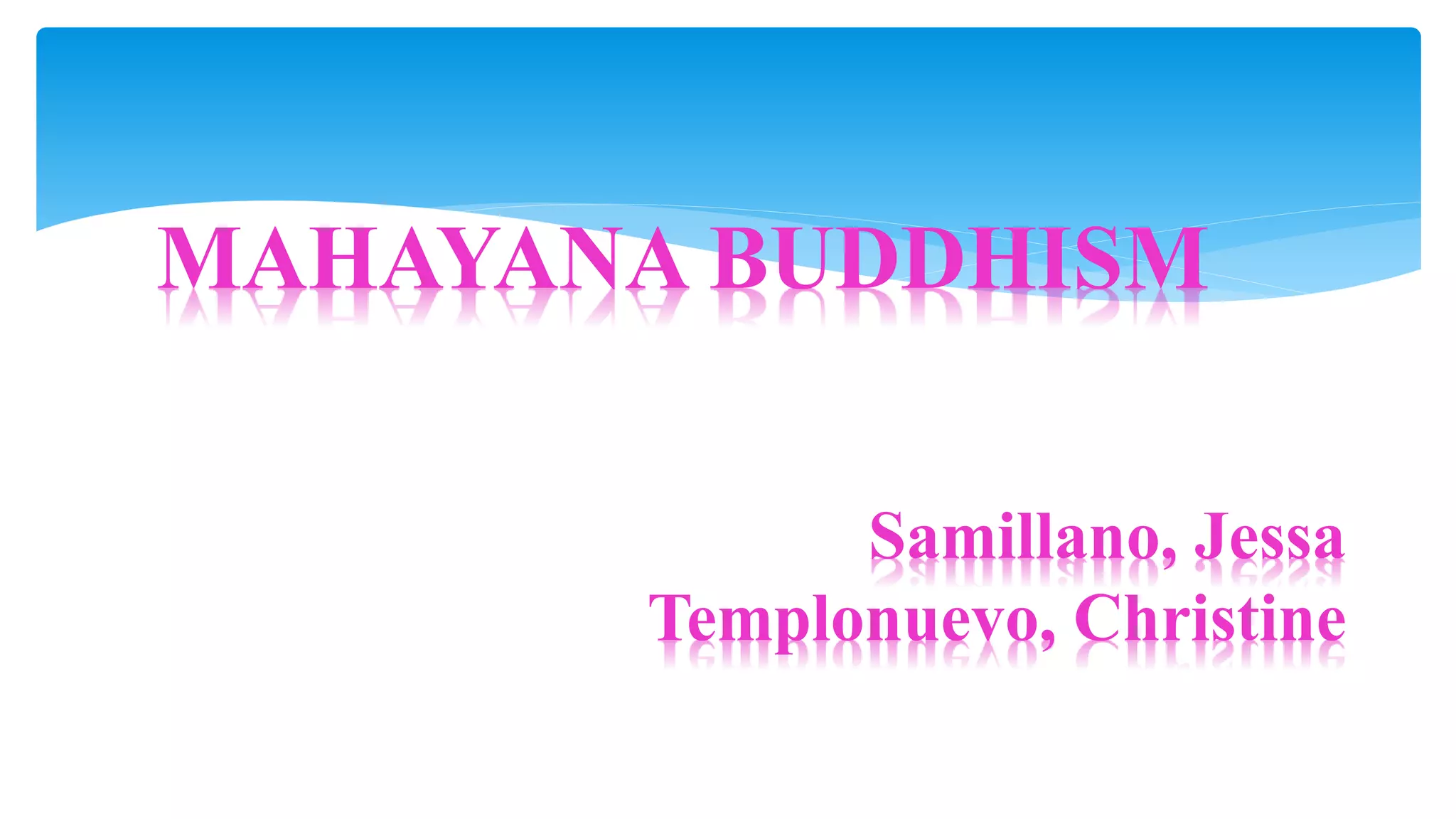 Mahayana buddhism | PPTX