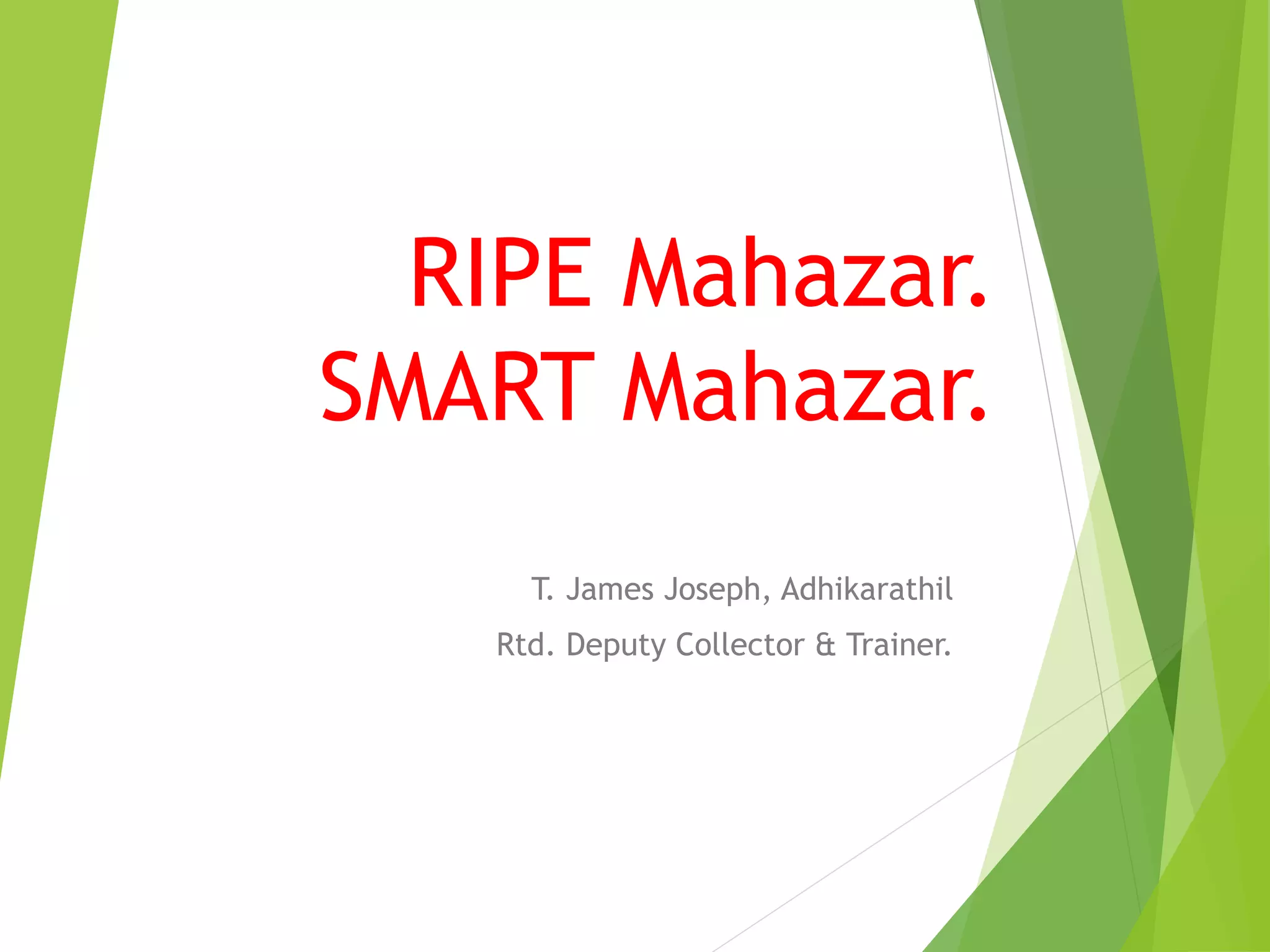 Mahazar RIPE PPT James Joseph adhikaram | PPTX