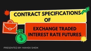 Contract Specifications of Interest Rate Derivatives | PPT