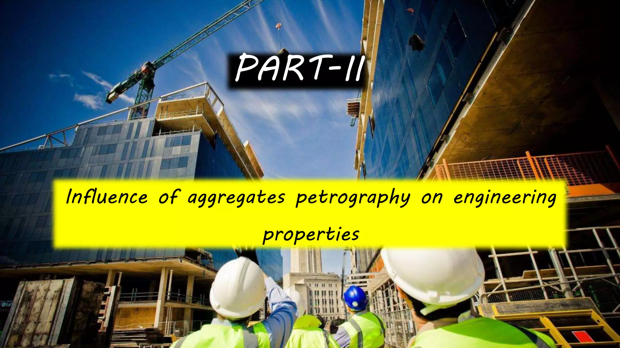 Bitumen Bound Construction and Desirable Properties of Aggregates.pptx