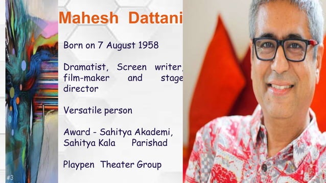 mahesh dattani intro.pptx | Debated Sensitive Social Issues | Sensitive ...
