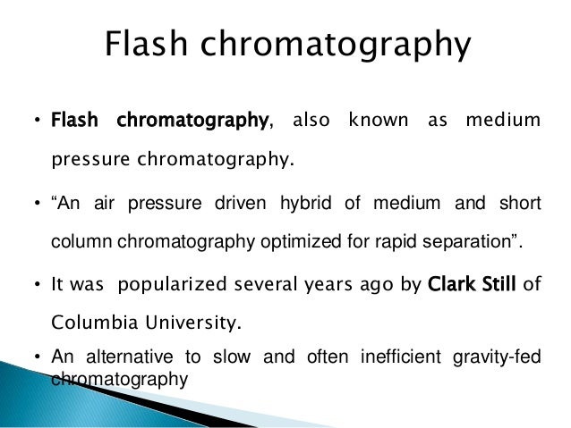 Flash chromatography
