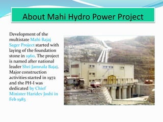 Mahi hydro power plant summer industrial training presentaion | PPTX