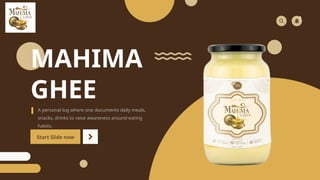 Benefits Of The Best Cow Ghee In India | Mahima Ghee | PPTX