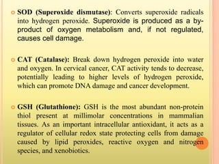 Oxidative stress and its implications in cervical cancer.pptx