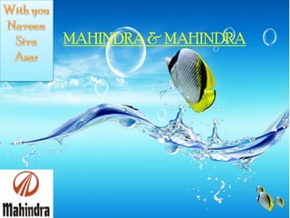 Mahindra & mahindra | PPT