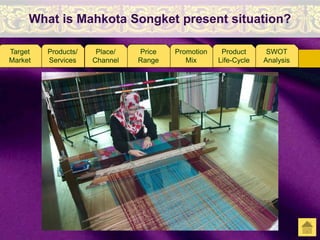 Mahkota songket ppt. | PPT